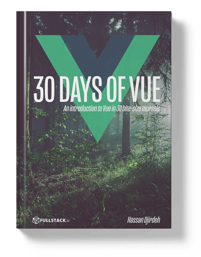 What is Vue? - 30 Days of Vue - Fullstack.io